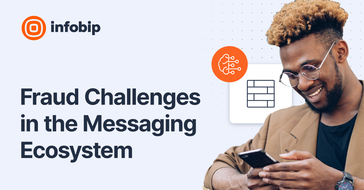 Fraud challenges in the messaging ecosystem - Infobip