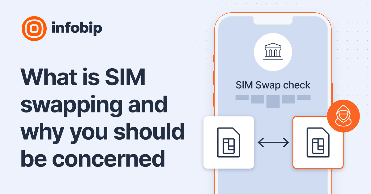 What is SIM swapping and why you should be concerned - Infobip