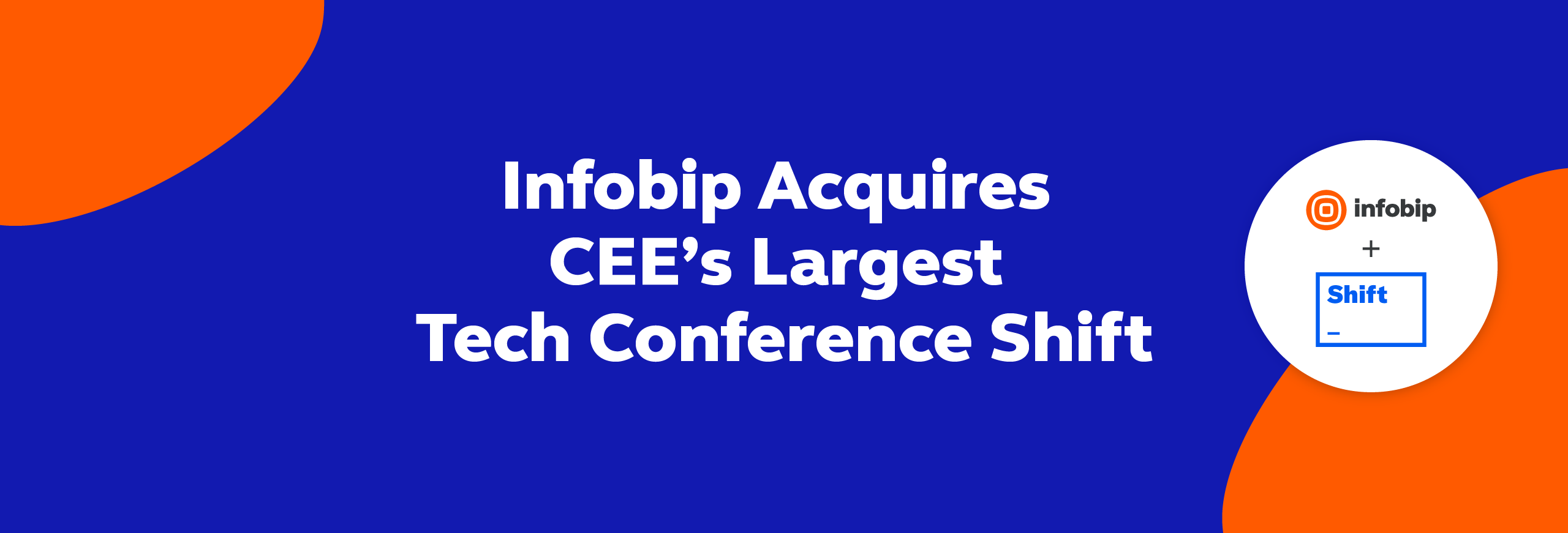 Infobip Acquires Southeast Europe’s Largest Tech Conference Shift - Infobip