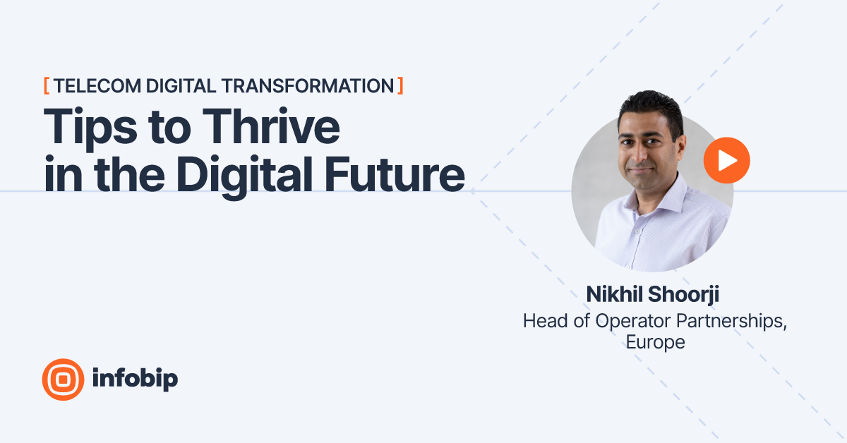 Telecom Digital Transformation: How to Thrive in a Digital Future - Infobip