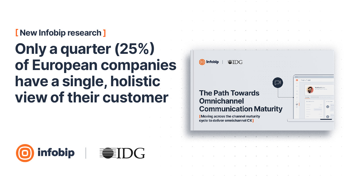 The path towards omnichannel communication maturity - Infobip