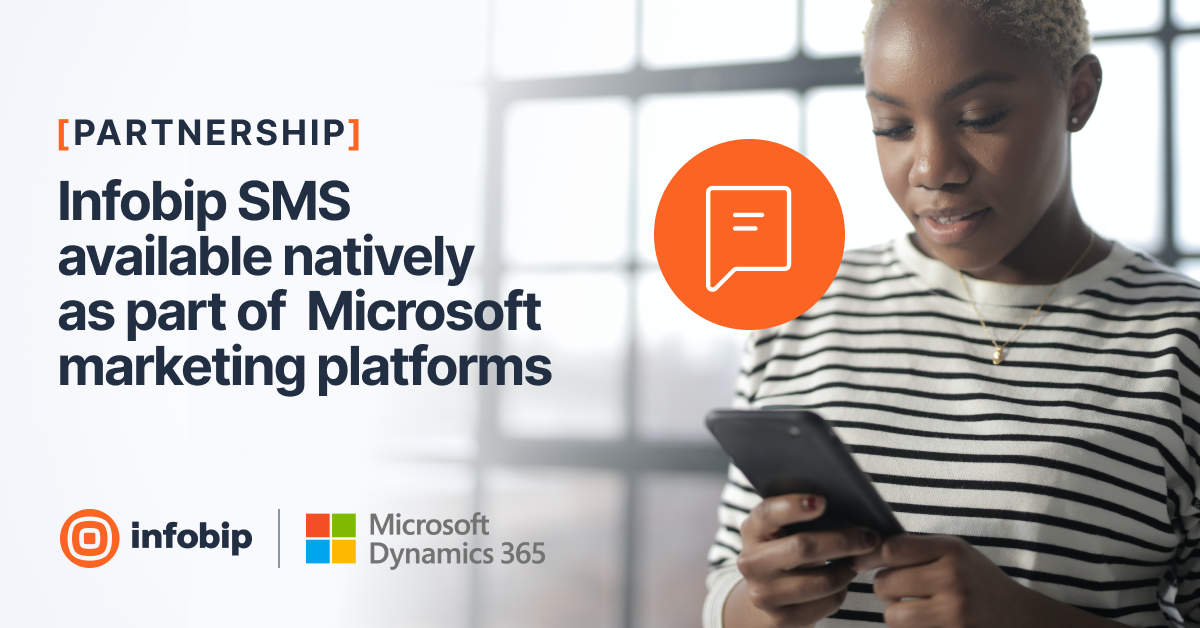 Infobip announces Microsoft Dynamics 365 Marketing integration to support marketing ...
