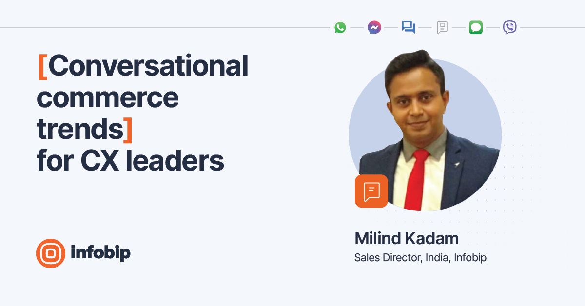 Innovative conversational commerce trends: empowering CX leaders to delight customers - Infobip