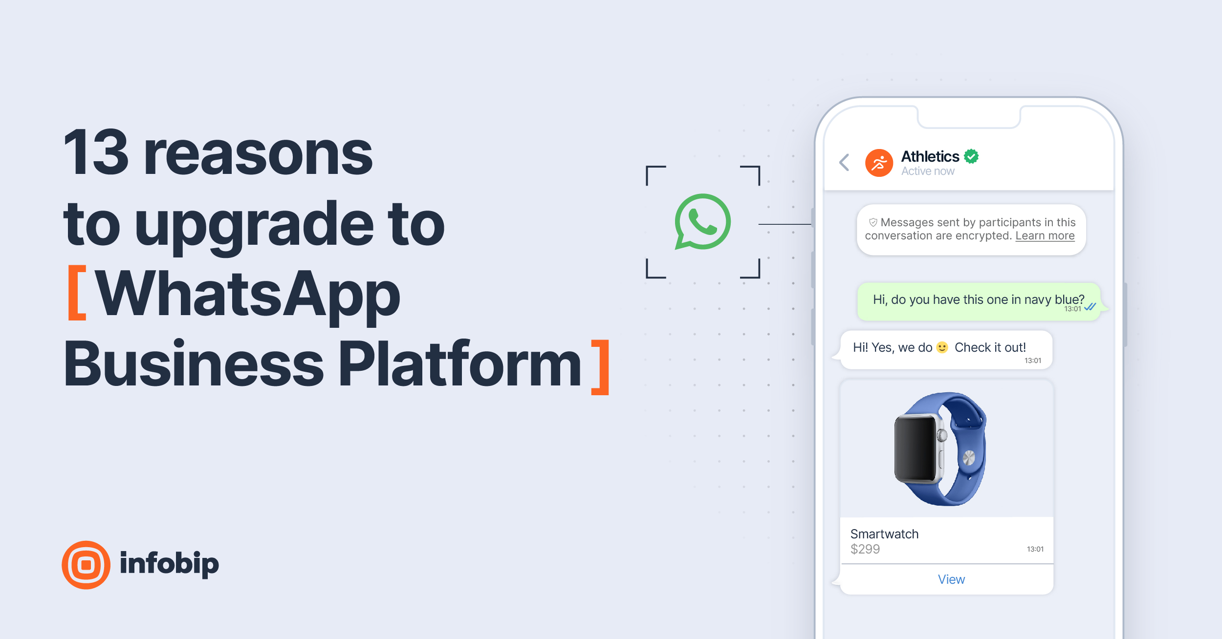 13 reasons why you should upgrade to WhatsApp Business Platform for ...