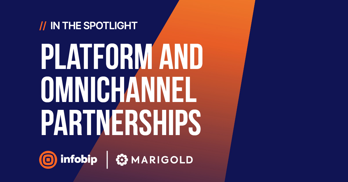 Why martech platforms need an omnichannel partner - Infobip