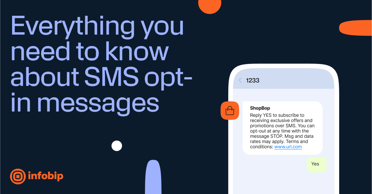 SMS opt-in text messages: Definition, rules & examples - Infobip