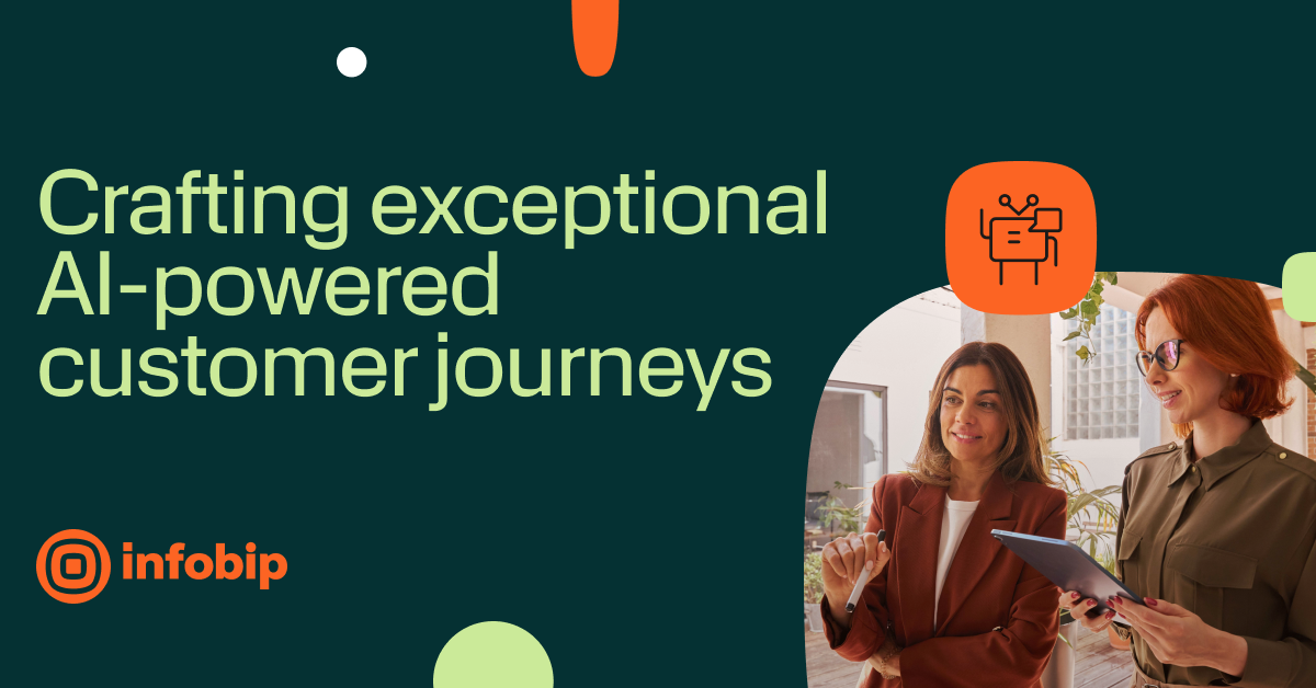 How to craft exceptional AI-powered customer journeys - Infobip