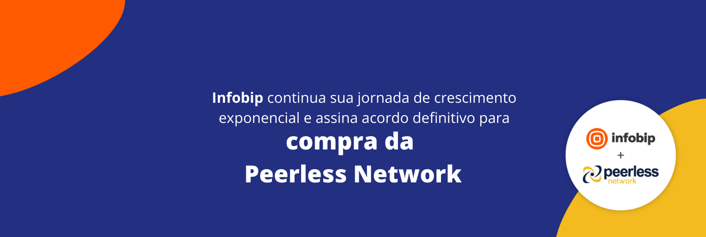 Infobip conclui acordo definitivo de compra da Peerless Network