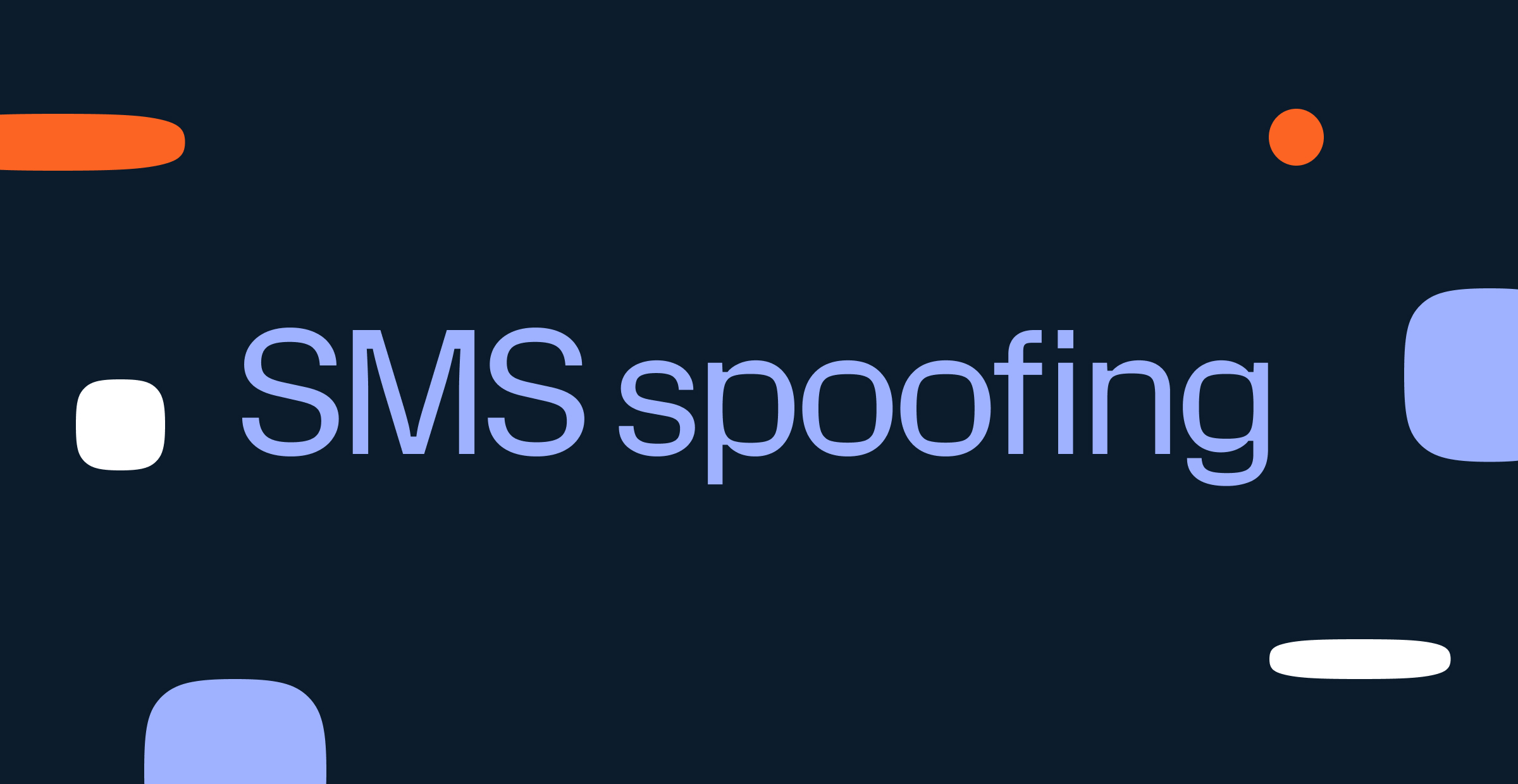 What is SMS spoofing? Definition and Examples - Infobip