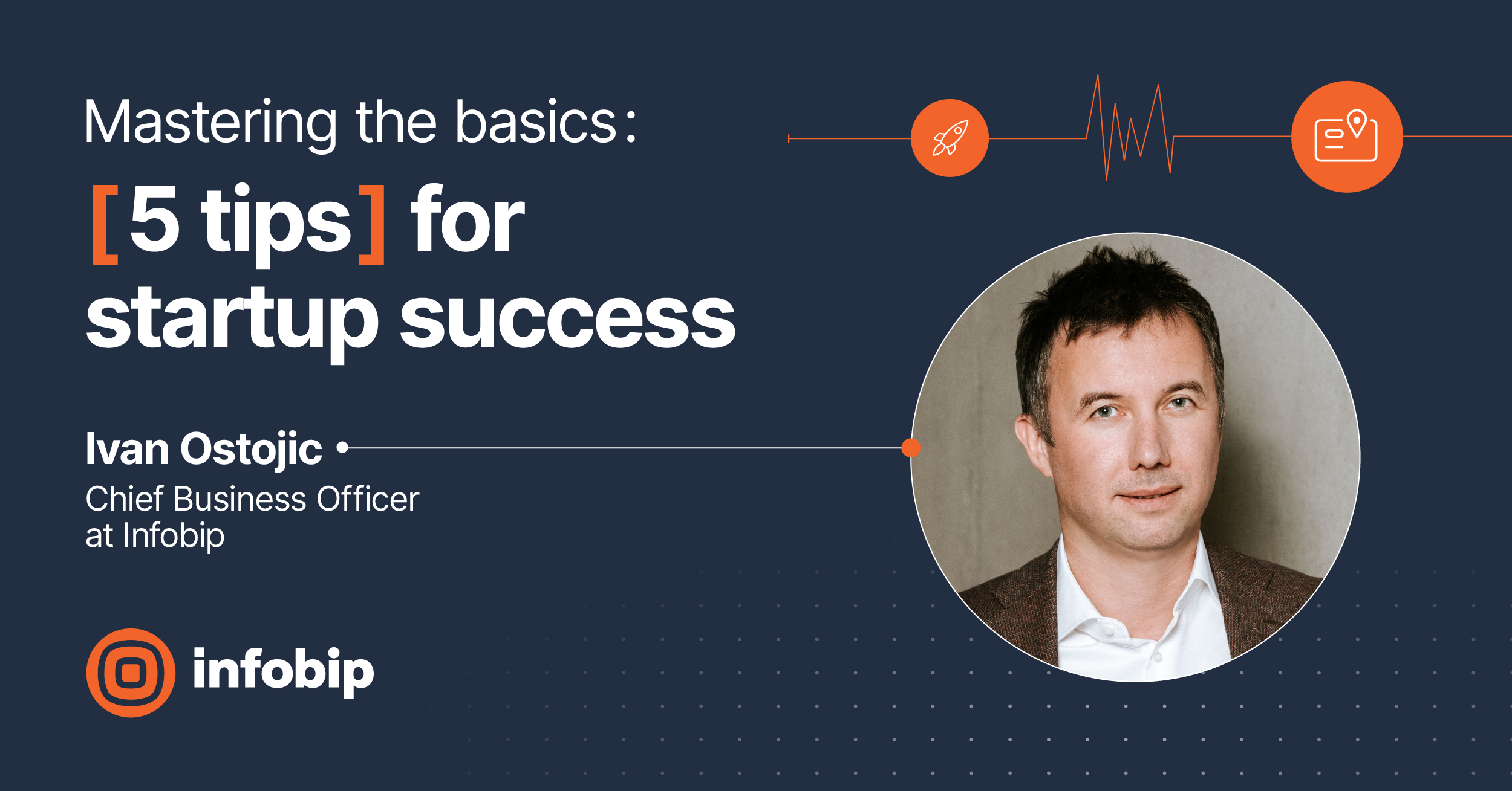 Mastering the basics: Five tips for startup success