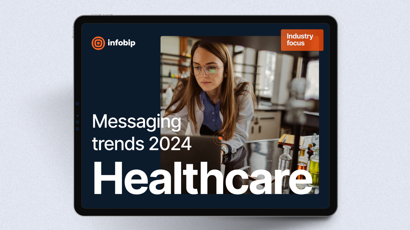 Healthcare messaging trends 2024 - Infobip