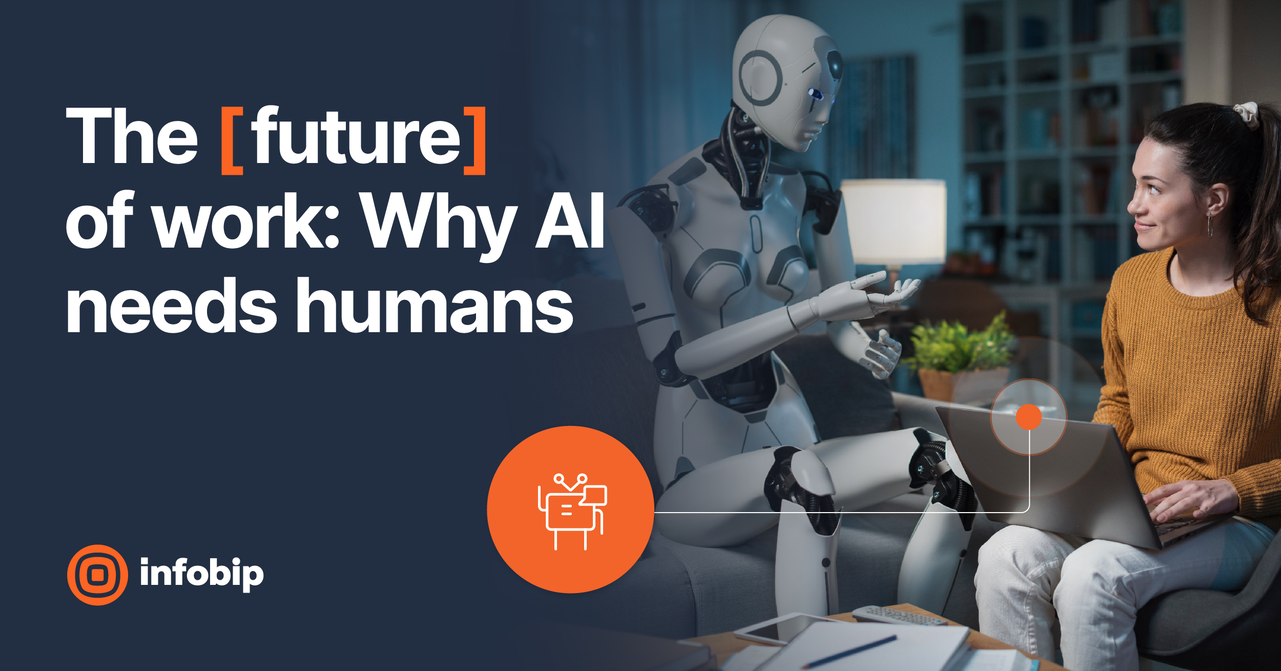 AI and Humans: The Future of Work - Infobip