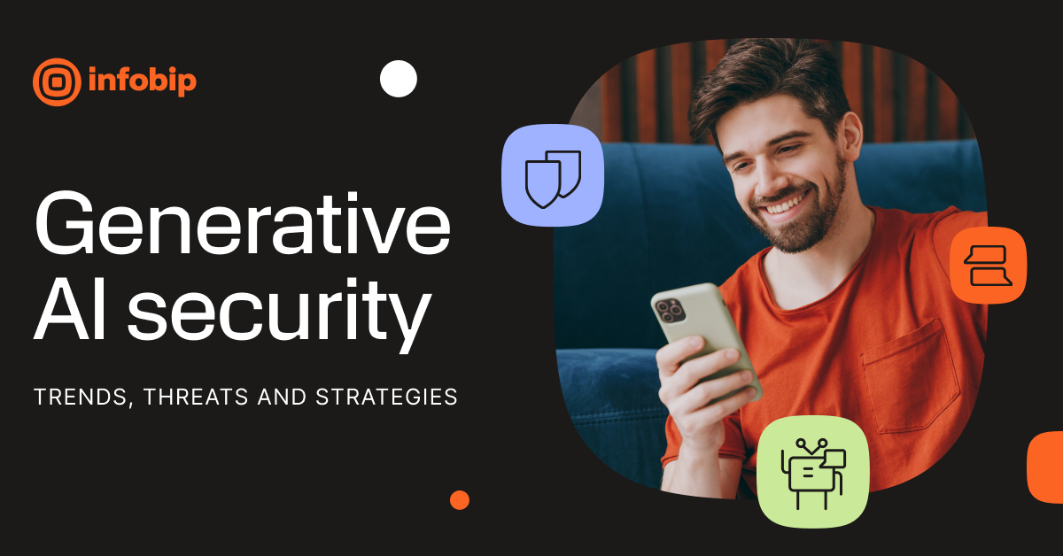 Generative AI security: How to keep your chatbot healthy and your platform protected - Infobip