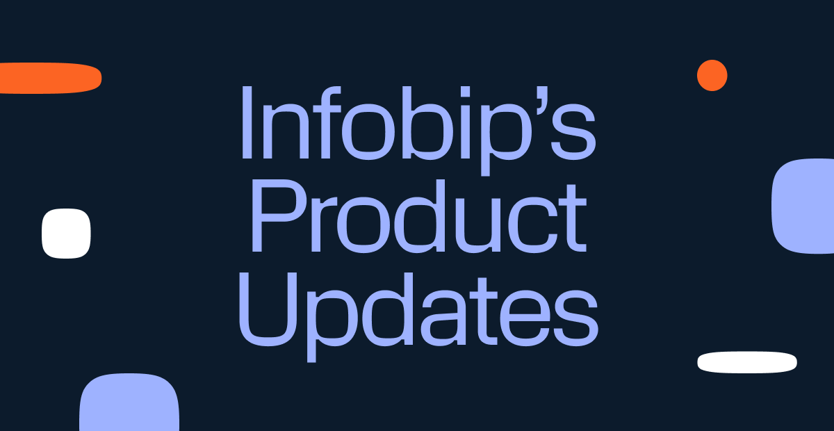 Product updates - Infobip