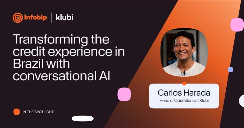 Klubi: Transforming the credit experience in Brazil with conversational AI - Infobip