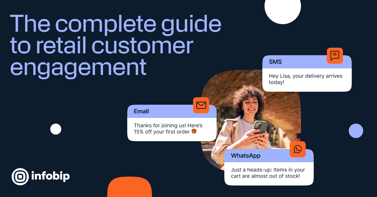 The ultimate guide to retail customer engagement- Infobip